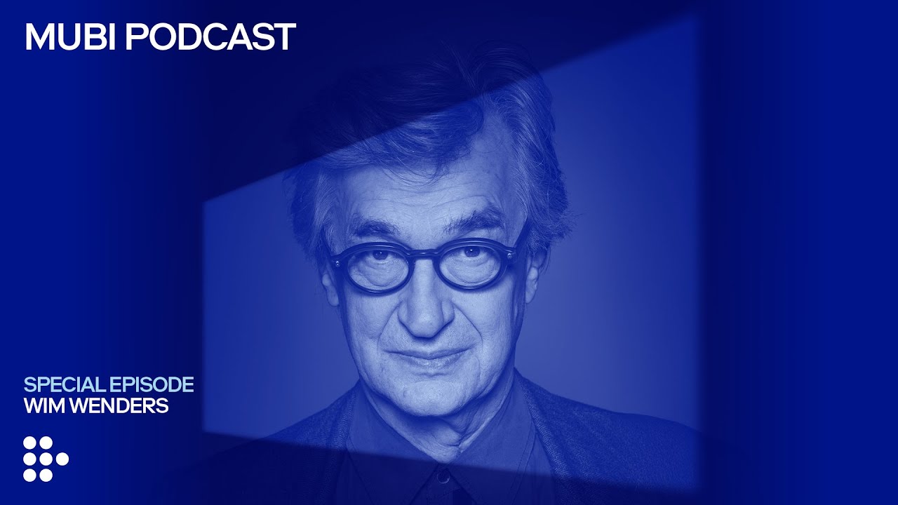 Wim Wenders’ long, strange trip: 50 years of rock-n-road movies | MUBI Podcast