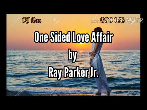 One-Sided Love Affair Ray Parker Jr. with lyrics