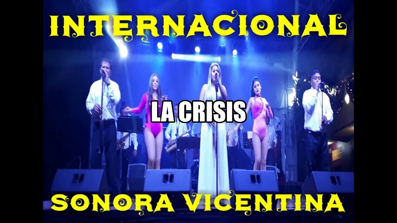 LA CRISIS - SONORA VICENTINA