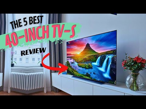 The 5 Best 40 Inch TV's Of 2023 (Review)