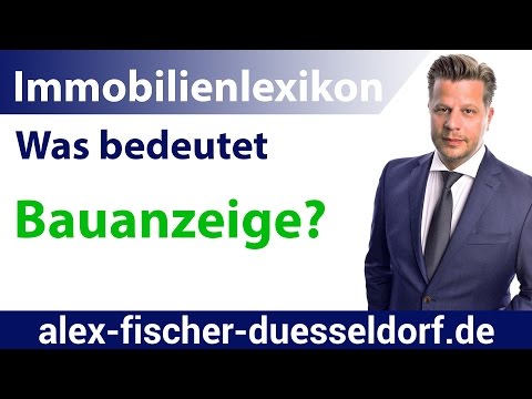 Was bedeutet Bauanzeige? Einfach erklärt (Immobilien Definitionen)