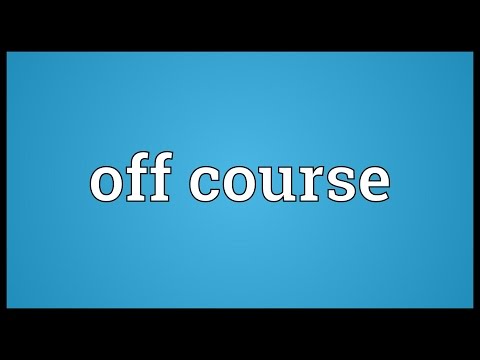 Off course Meaning