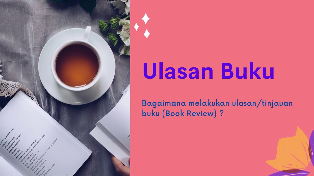 Ulasan Buku [Book Review] di dunia akademik: Apa dan Bagaimana cara melakukan ulasan buku?