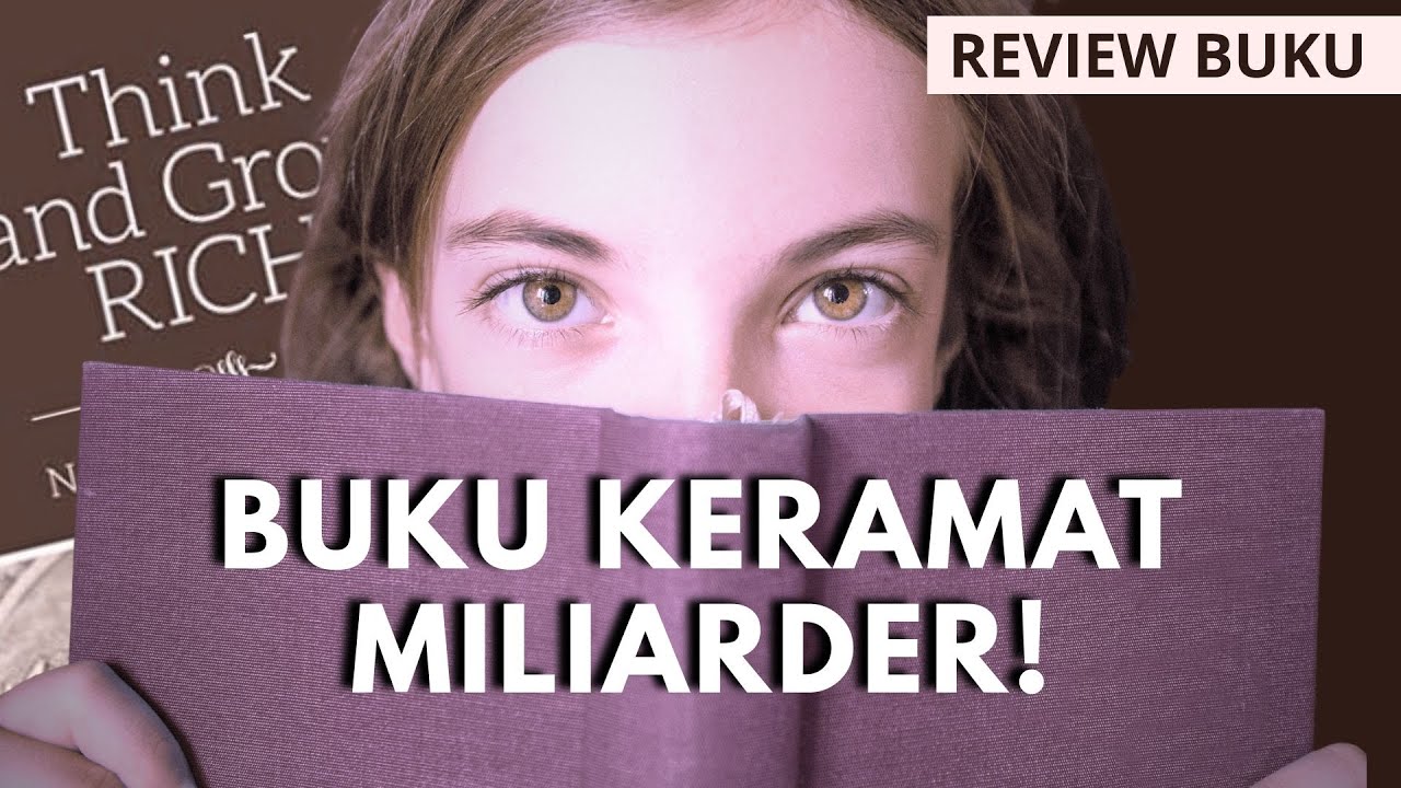 Satu Buku yang Diam-Diam Dibaca Para Miliarder Dunia! | Think and Grow Rich Bikin Kamu Merinding