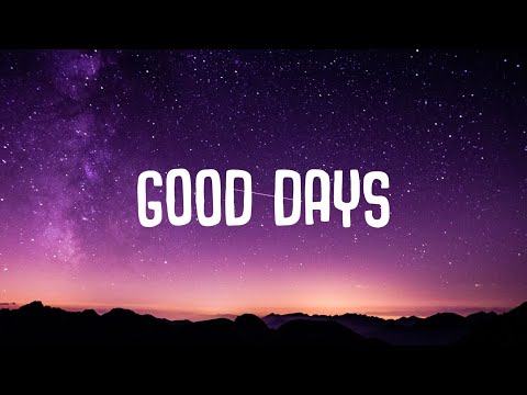SZA - Good Days (Lyrics)