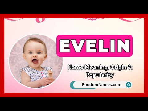 Evelin - Baby Girl Name Meaning, Origin & Popularity - RandomNames.com