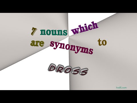 dross - 7 nouns which mean dross (sentence examples)
