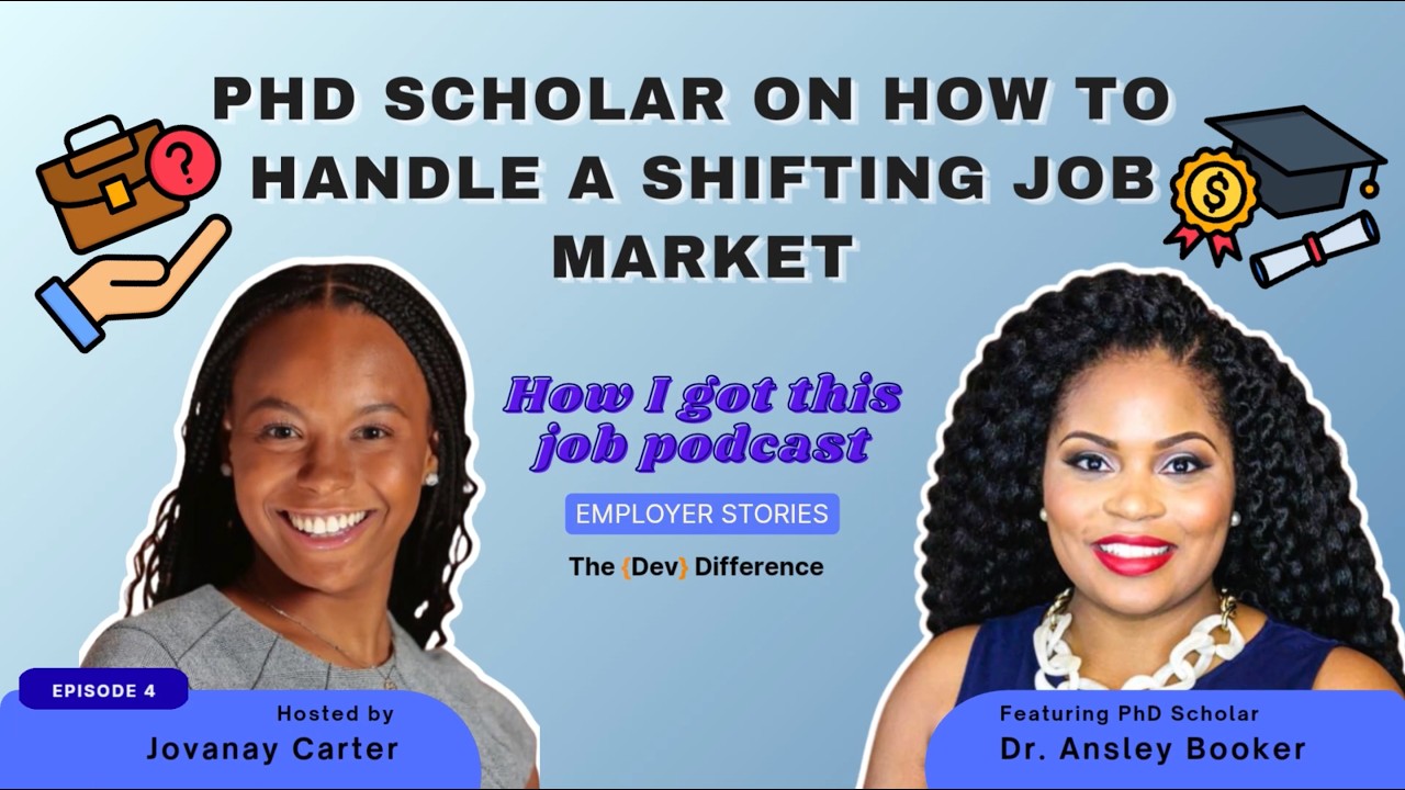 The Dev Difference's How I Got This Job Ep. 4: Higher Ed & Job Market Changes with Dr. Ansley Booker