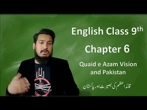 English 9th Chapter 6 Urdu Translation Quaid e Azam Vision and Pakistan