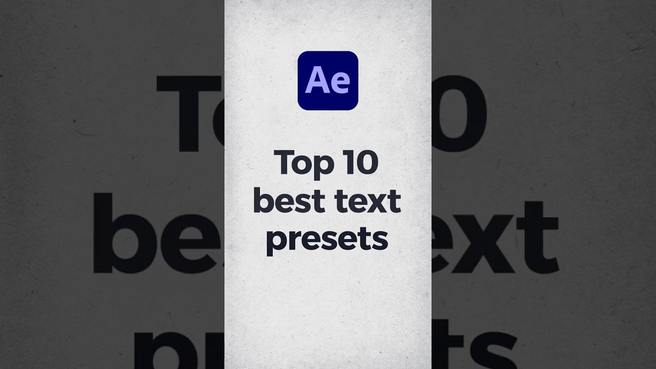 Our Top 10 Favorite After Effects Text Animation Presets