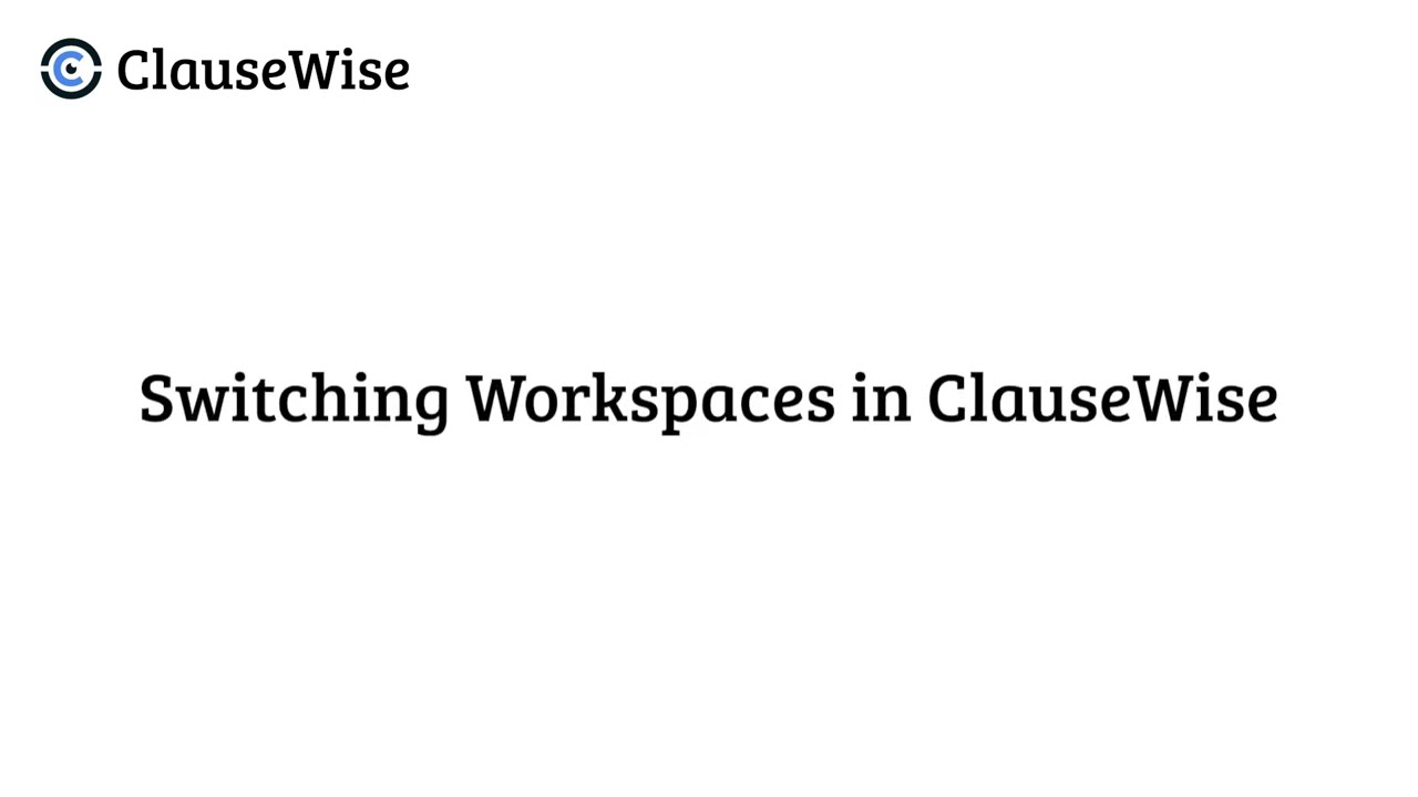 How to Switch Workspaces in ClauseWise | Team Management