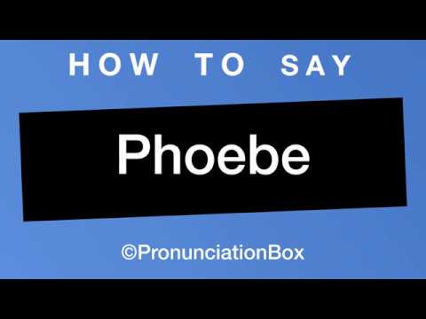 How To Pronounce Phoebe Correctly