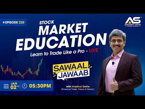 #Ep.220 Stock Market View and Sawaal Jawaab with Trades Discussion by Avadhut Sathe