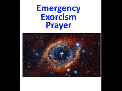 Emergency Exorcism Prayer for possession.