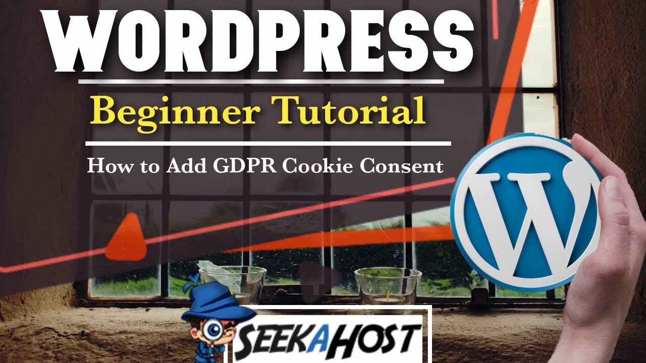 How to Add GDPR Cookie Consent on WordPress | SeekaHost