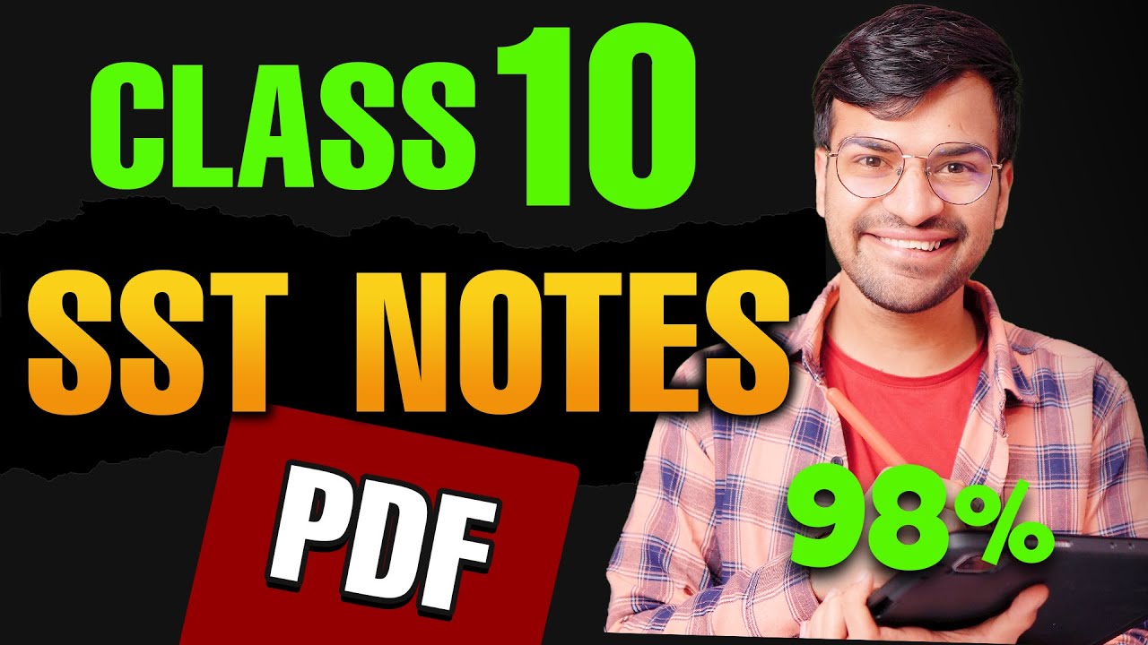 CLASS 10 ALL CHAPTER SST Notes | Social Science NOTES Class 10 Boards CBSE Shobhit Nirwan SST Notes
