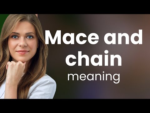 Understanding "Mace and Chain": A Guide to Medieval Vocabulary