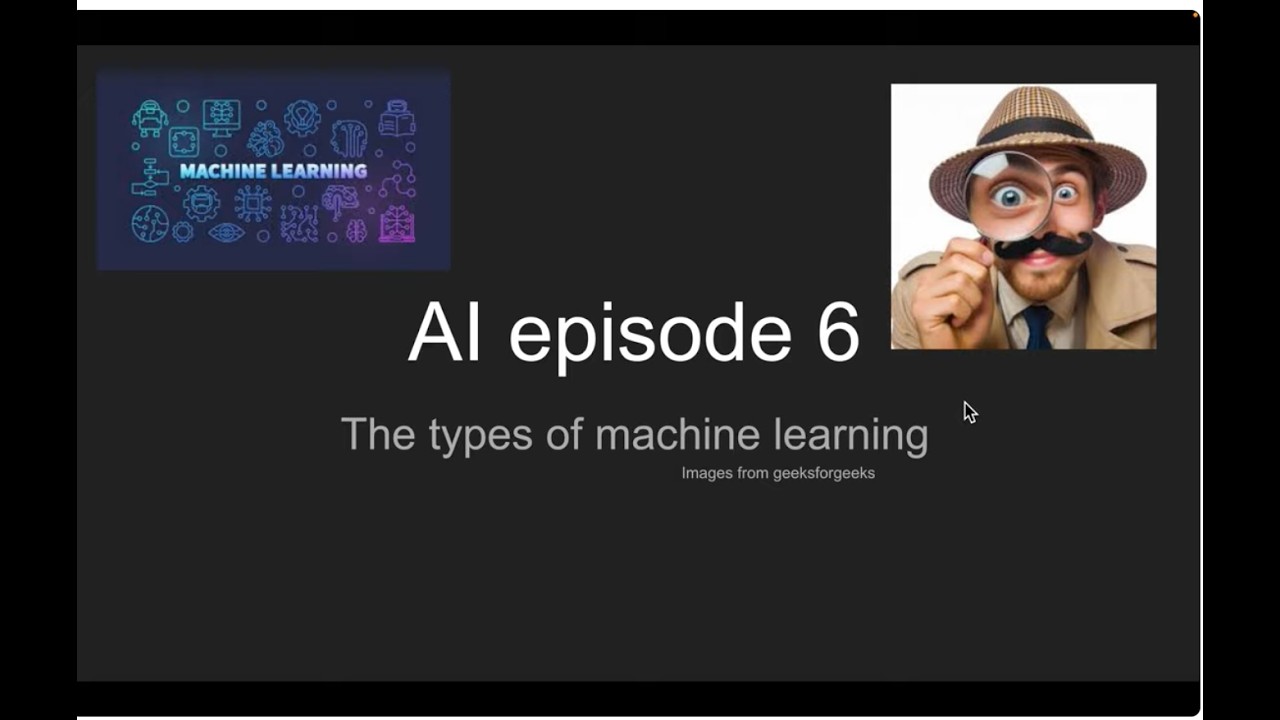 PowerPoint about AI #6: Types of Machine Learning
