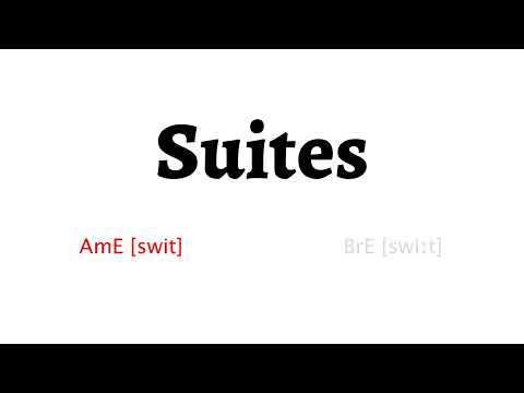 How to Pronounce suites in American English and British English