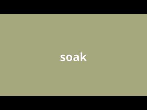 what is the meaning of soak