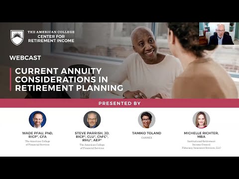 WEBCAST: Current Annuity Considerations in Retirement Planning