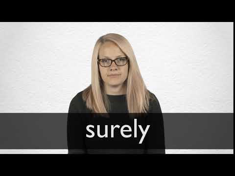 How to pronounce SURELY in British English