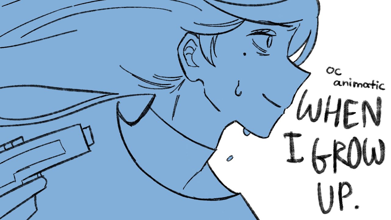 when i grow up - oc animatic.