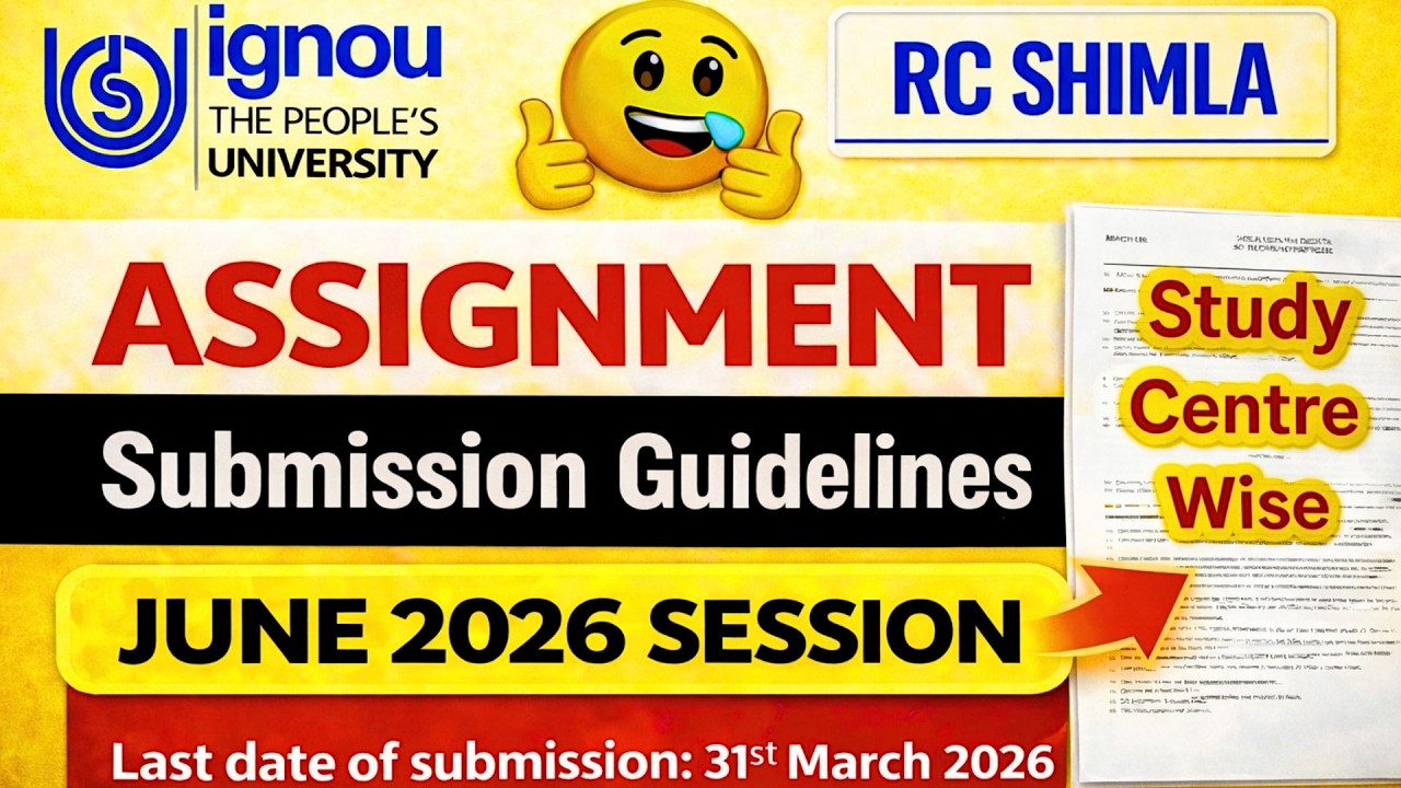 IGNOU RC Shimla Assignment Submission Guidelines JUNE 2026 Session | IGNOU Assignment Submit 2026