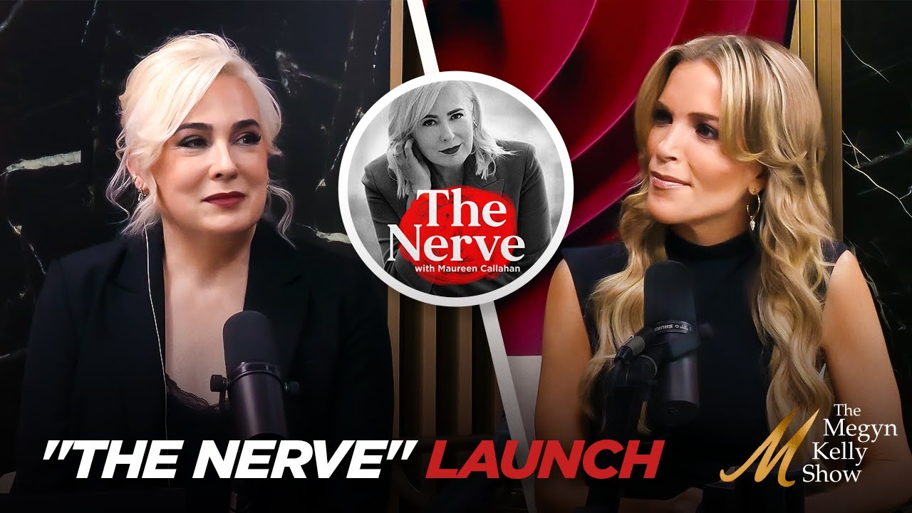 This is The Nerve: Megyn Kelly Introduces Maureen Callahan's New MK Media Show @TheNerveShow