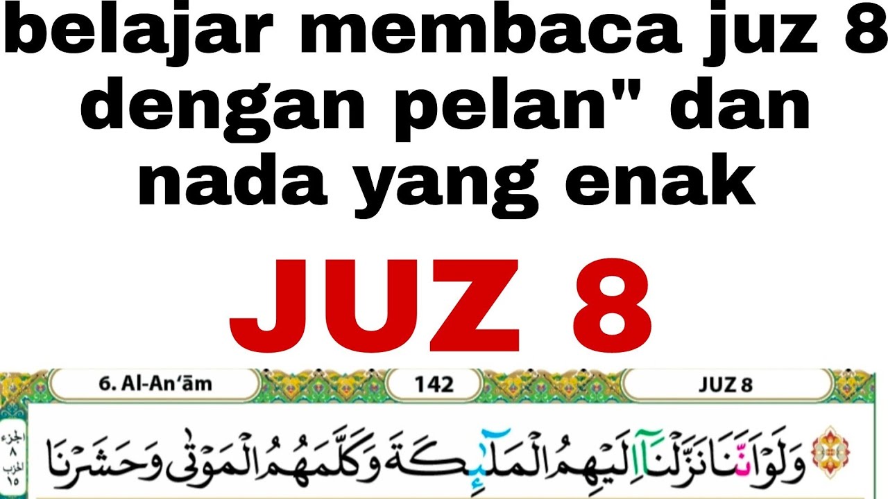 Cara mudah membaca juz delapan dengan bagus dan fasih