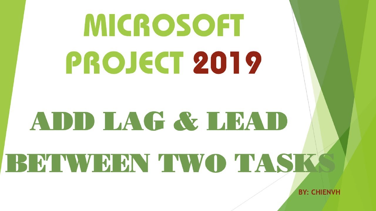 MS Project 2019: Add Lag & Lead Between Two Tasks