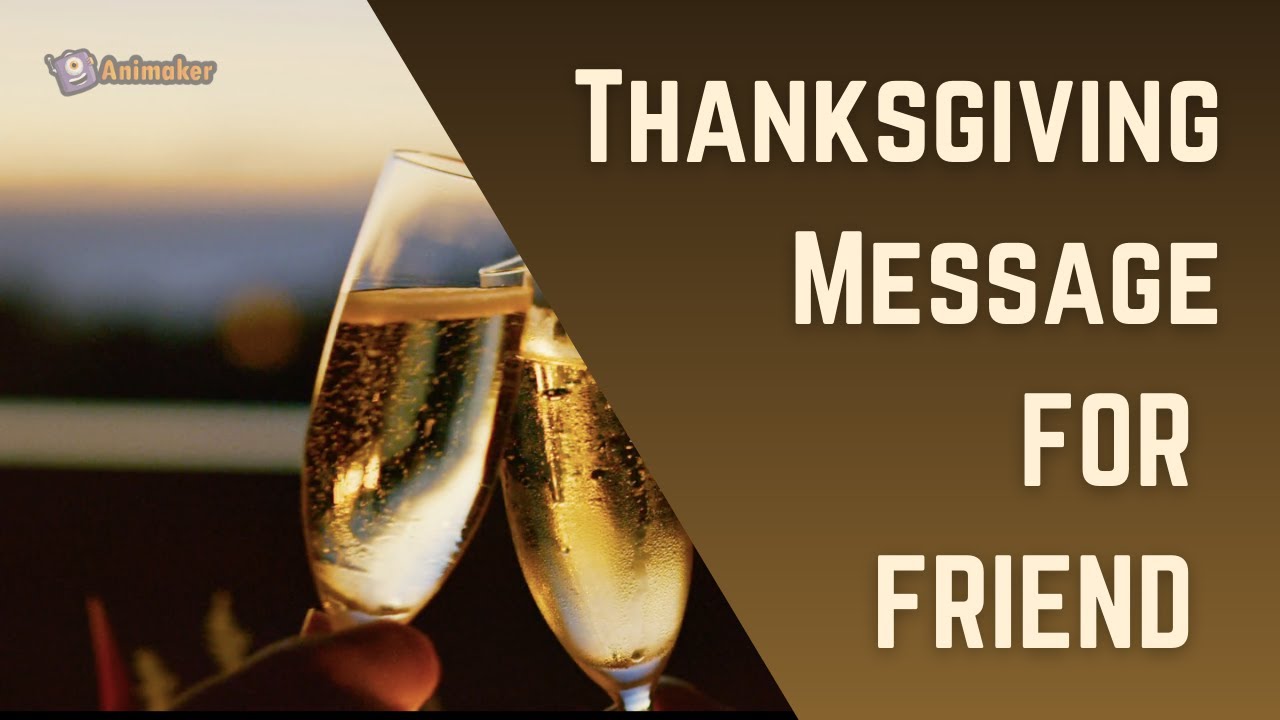 Thanksgiving Message For Friend (Video Template)