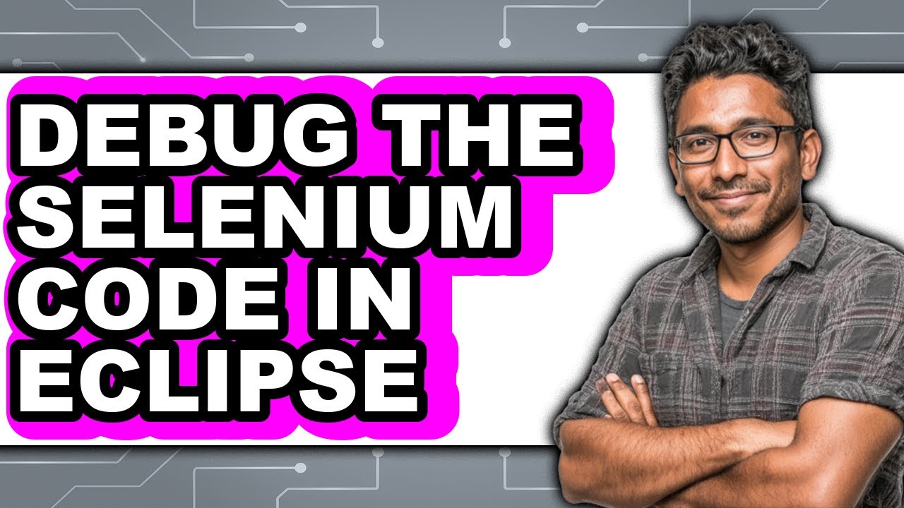 How To Debug The Selenium Code In Eclipse (Easy Method)