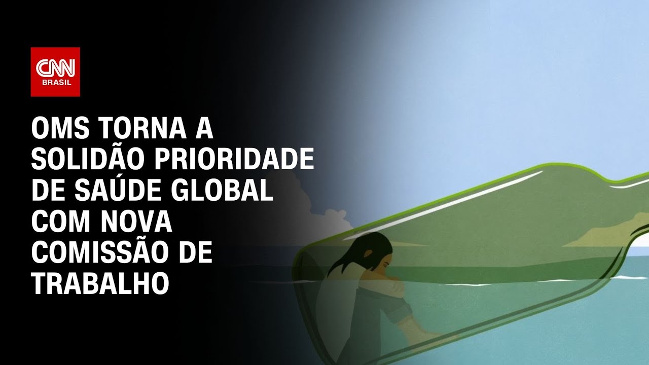 OMS torna a solidão prioridade de saúde global com nova comissão de ...