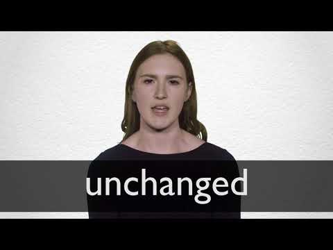 UNCHANGED definition and meaning | Collins English Dictionary