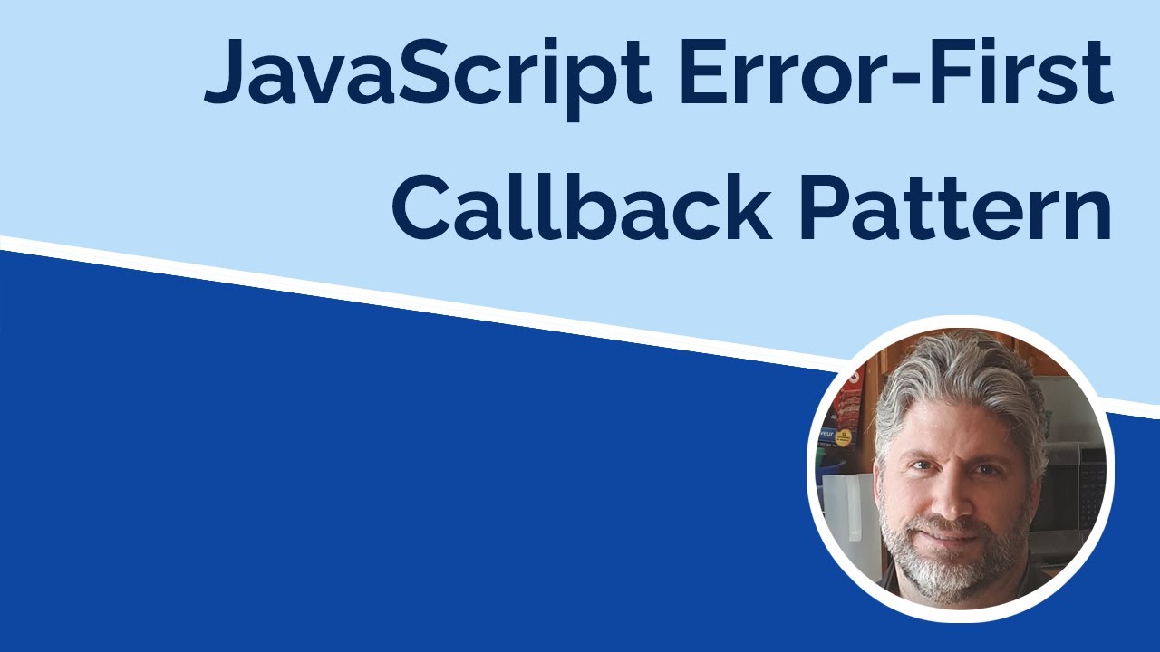 Error First Callback Patterns in JS