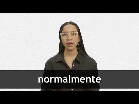 English Translation of “NORMALMENTE” | Collins Spanish-English Dictionary