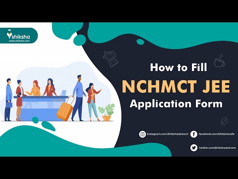 How to Fill the NCHMCT JEE 2021 Application Form