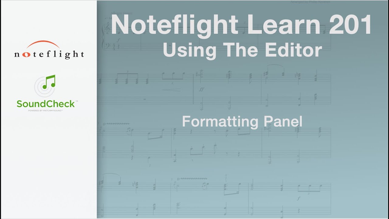 Noteflight Learn 201 - Formatting Panel