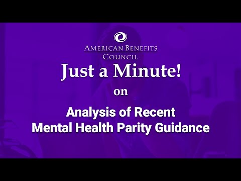 Just a Minute! on Analysis of Recent Mental Health Parity Guidance