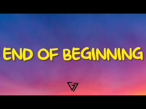 Djo - End Of Beginning (Lyrics) "and when i'm back in chicago i feel it"