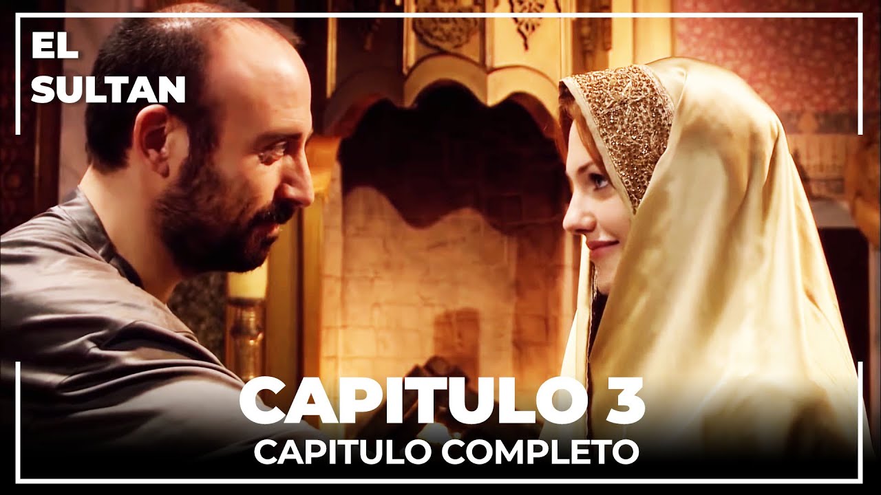 The Sultan | Full Chapter 3