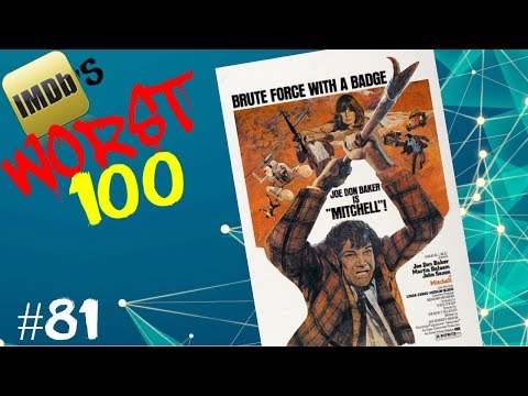 IMDB's Worst 100 Movies: #81 Mitchell (1975)