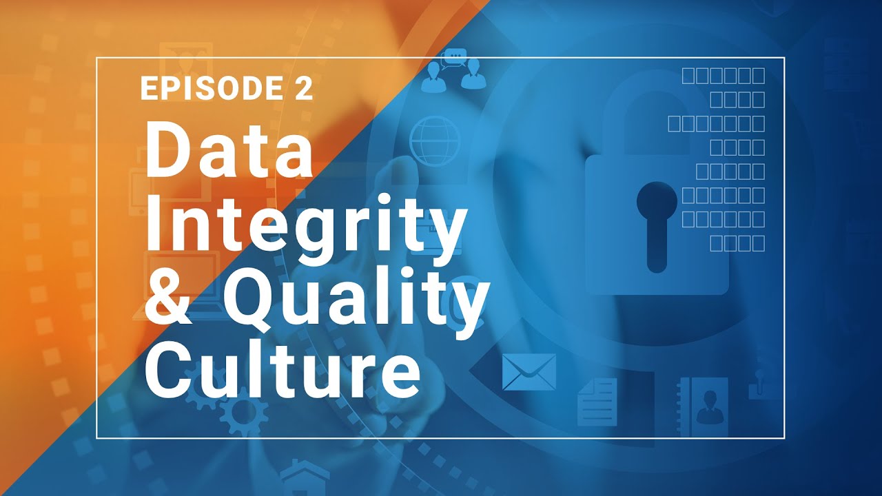 Data Integrity and Quality Culture