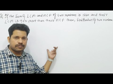 if the sum of lcm and hcf of two numbers is 1260 and their LCM 900 if the sum of lcm and hcf is 1260