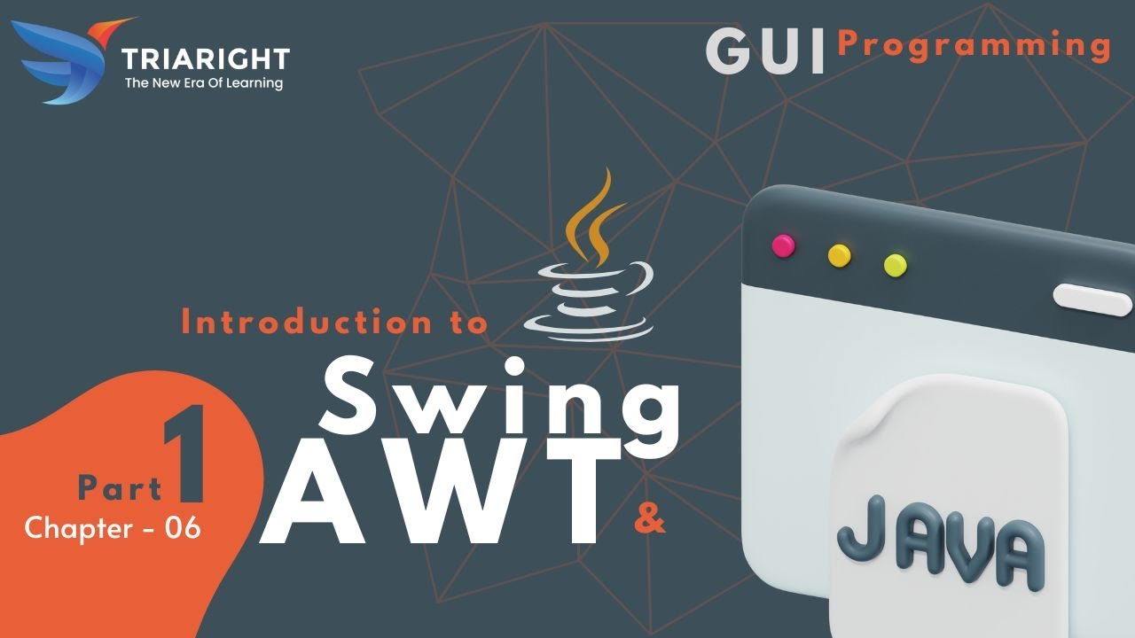 GUI Programming in Java | Introduction to Swing and AWT | Java Tutorial Chapter 10