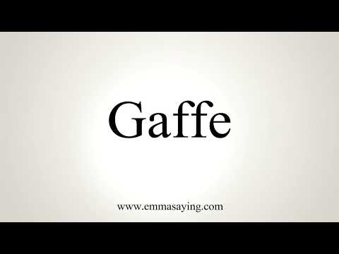 How To Pronounce Gaffe