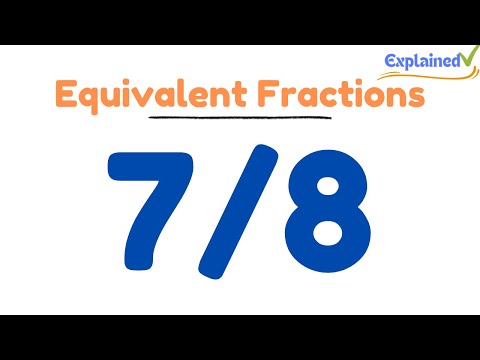 How to Find Equivalent Fractions for 7/8