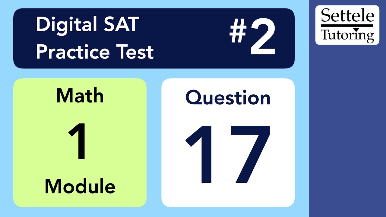 Digital SAT 2, Math Module 1, Question 17 (geometry)