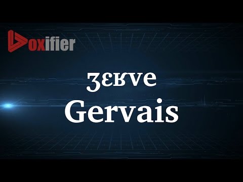 How to Pronunce Gervais in French - Voxifier.com
